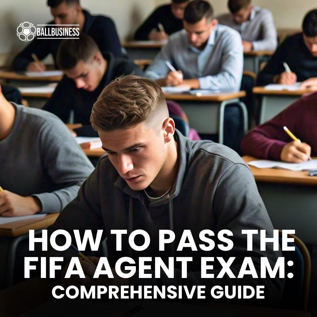 How to Pass the FIFA Agent Exam(with FIFA Agent Exam Practice Questions ...